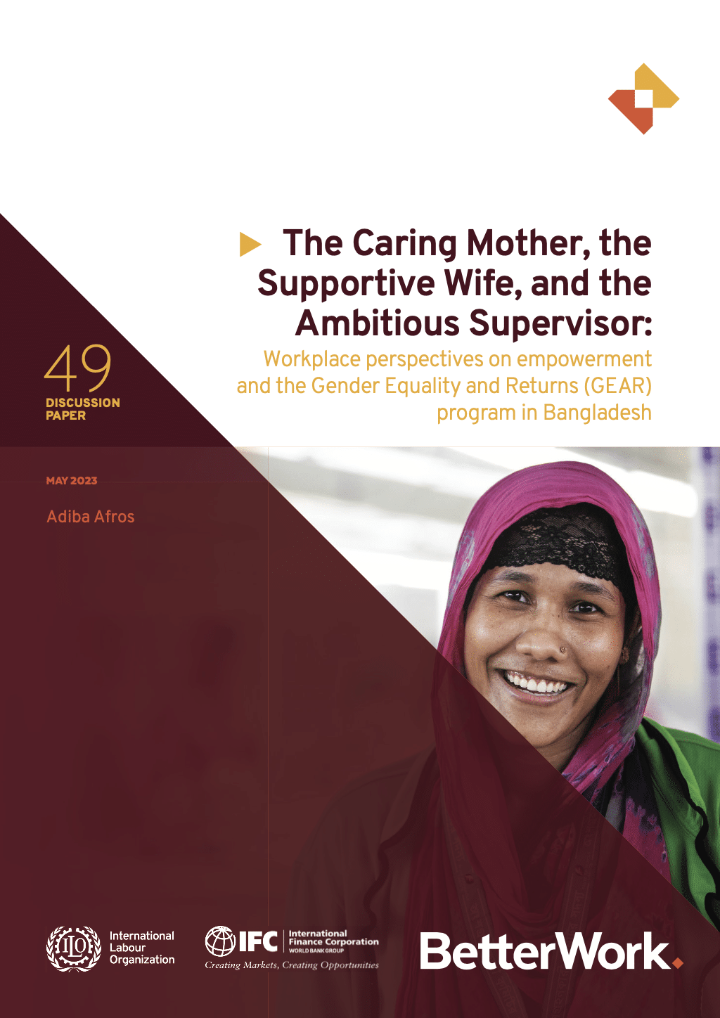 Discussion Paper 49: The caring mother, the supportive wife, and the ambitious supervisor ...